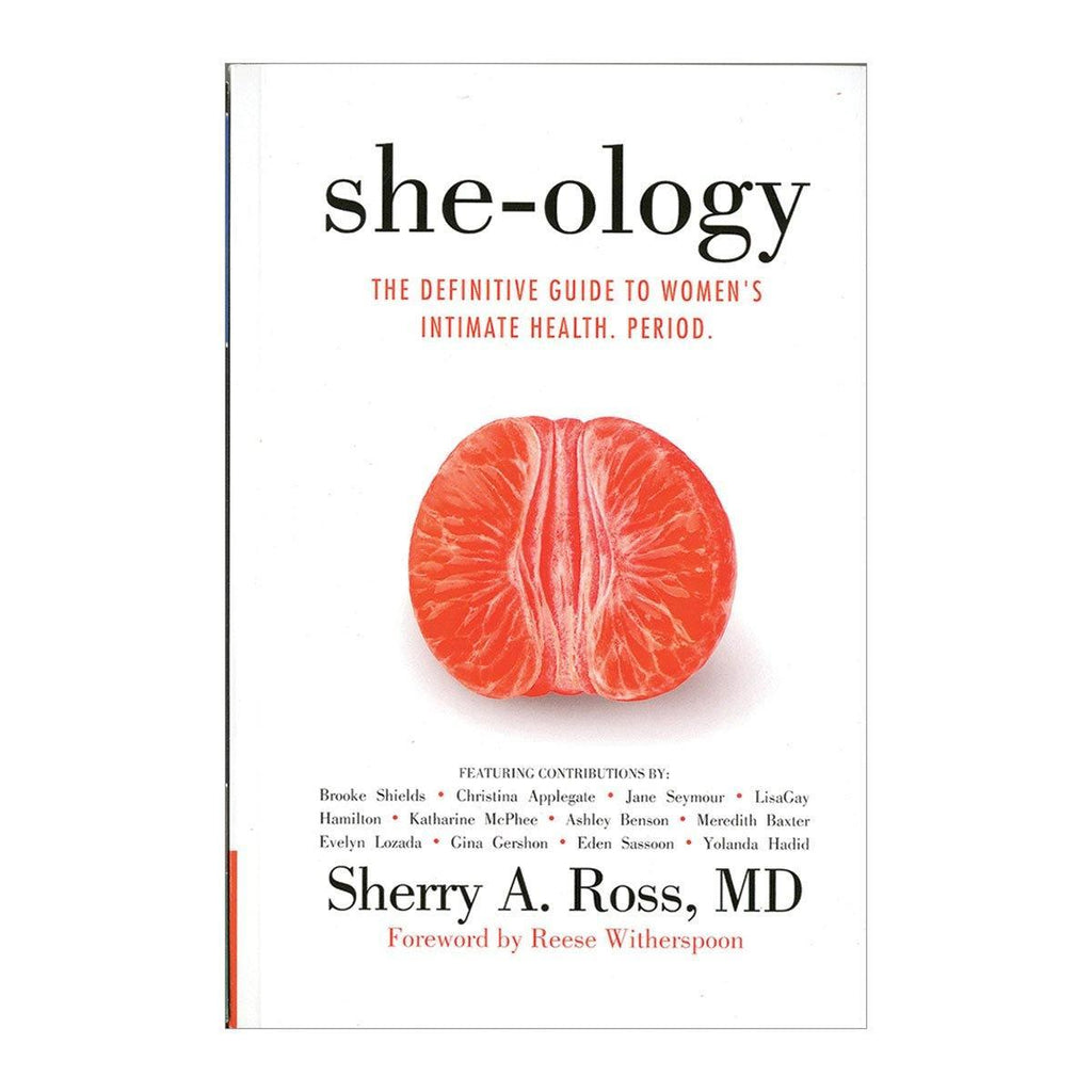 She-ology: The Definitive Guide to Women's Intimate Health. Period ...
